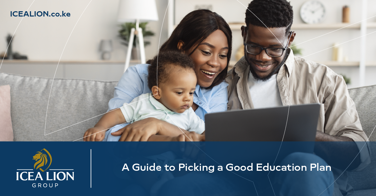 A Guide to Picking a Good Education Plan | ICEA LION Group - Kenya