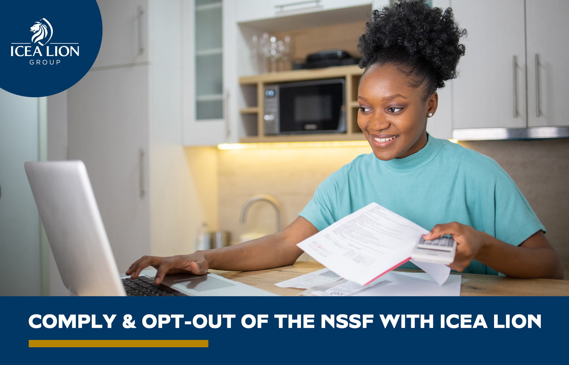 COMPLY & OPT-OUT OF THE NSSF WITH ICEA LION | ICEA LION Group - Kenya